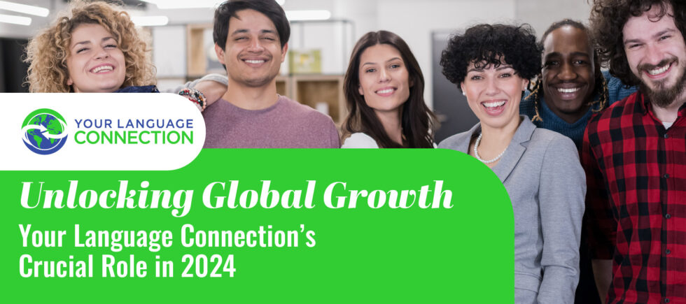 Unlocking Global Growth: Your Language Connection's Crucial Role in ...